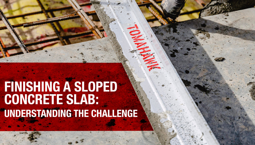 Finishing a Sloped Concrete Slab: Understanding The Challenge ...